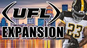 UFL: UNITED FOOTBALL LEAGUE PLANNING ON EXPANDING THE LEAGUE IN 2026 ...